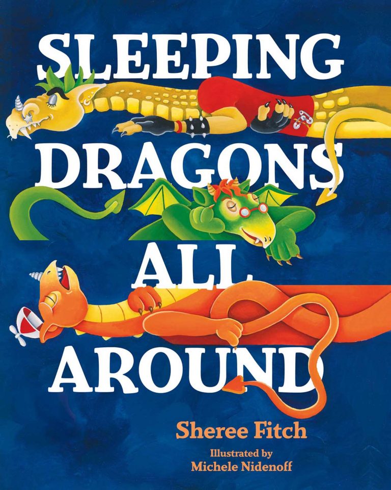 Sleeping Dragons All Around by Sheree Fitch | 32books